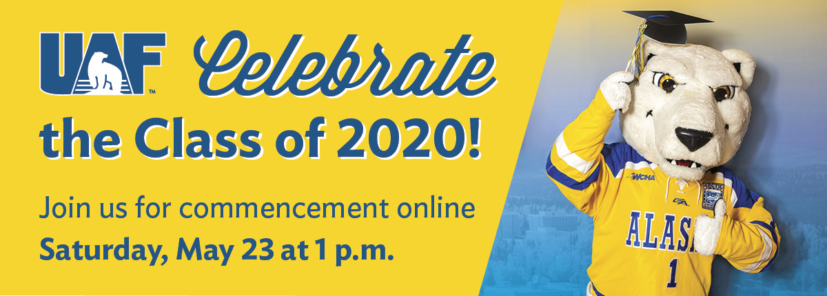 You're invited to participate in UAF's virtual commencement